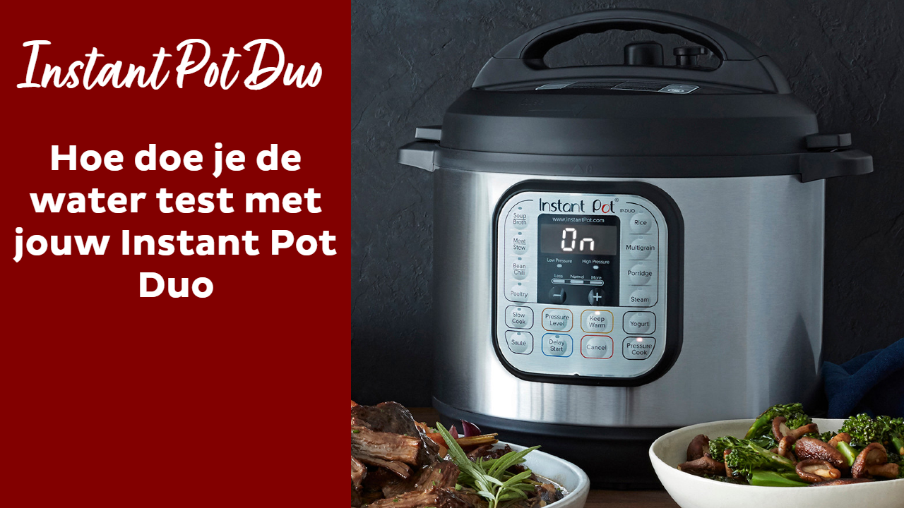 Product Uitleg Video's :: Instant Pot Duo :: Hoe doe je de water test ...